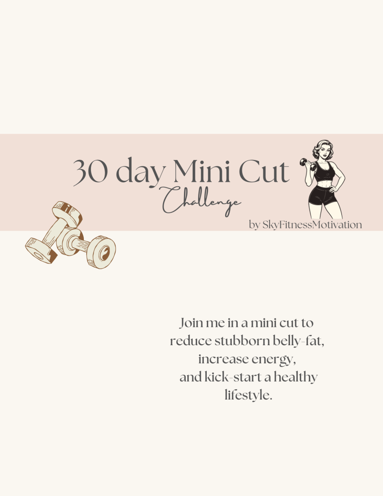30 Day Mini Cut Challenge – Gut Feeling Diaries